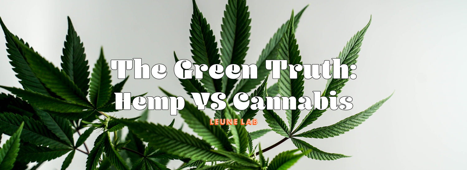 The Green Truth: Hemp vs. Cannabis – LEUNE Lab